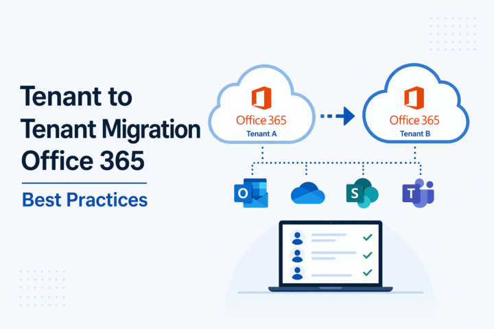 Tenant to Tenant Migration Office 365 Best Practices